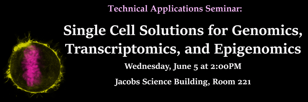 Single Cell Technology Applications Seminar | Center - Imaging Center